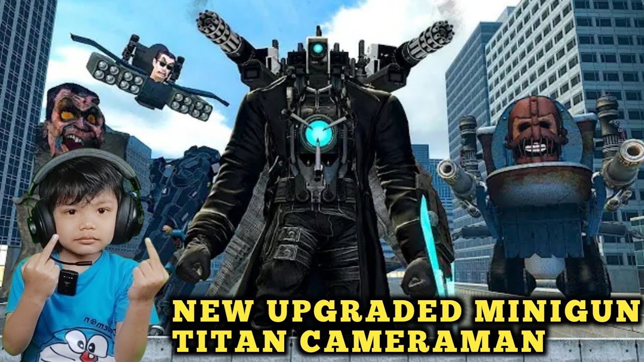 NEW UPGRADED MINIGUN TITAN CAMERAMAN VS ALL SKIBIDI NEW UPGRADE - YouTube