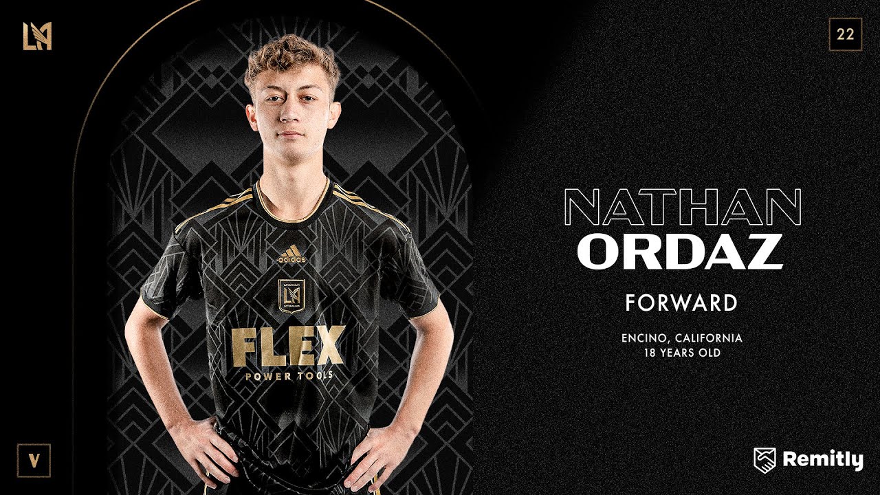 Dream Big | LAFC Signs Nathan Ordaz As Fourth Ever Homegrown Player ...