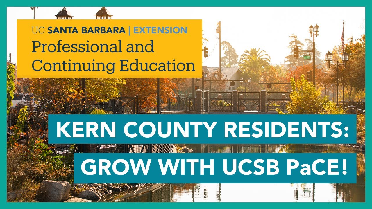 Kern County Residents: Grow Your Skills with UCSB PaCE! - YouTube
