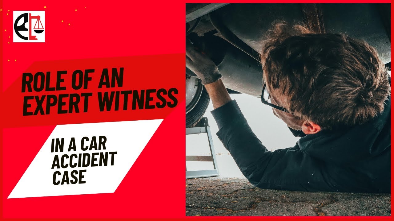 What is the role of an expert witness in a car accident case - Car ...