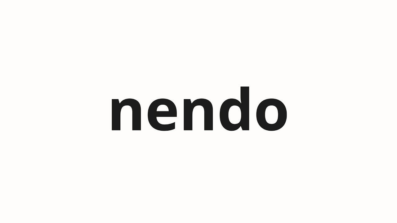 How to pronounce nendo | 粘土 (clay in Japanese) - YouTube