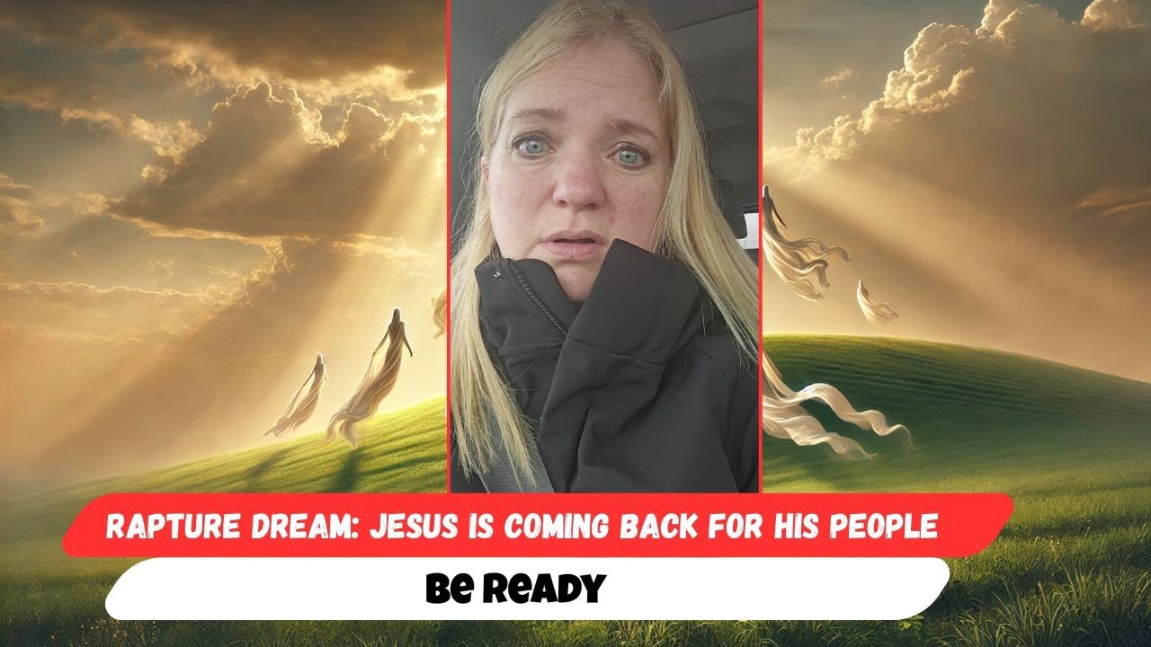 Rapture Dream: Jesus Is Coming Back for His People — Be Ready - YouTube