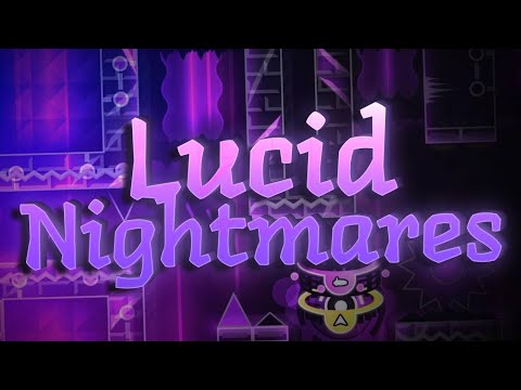 Lucid Nightmares 100% (Extreme Demon) by CairoX | Geometry Dash 2.2 ...