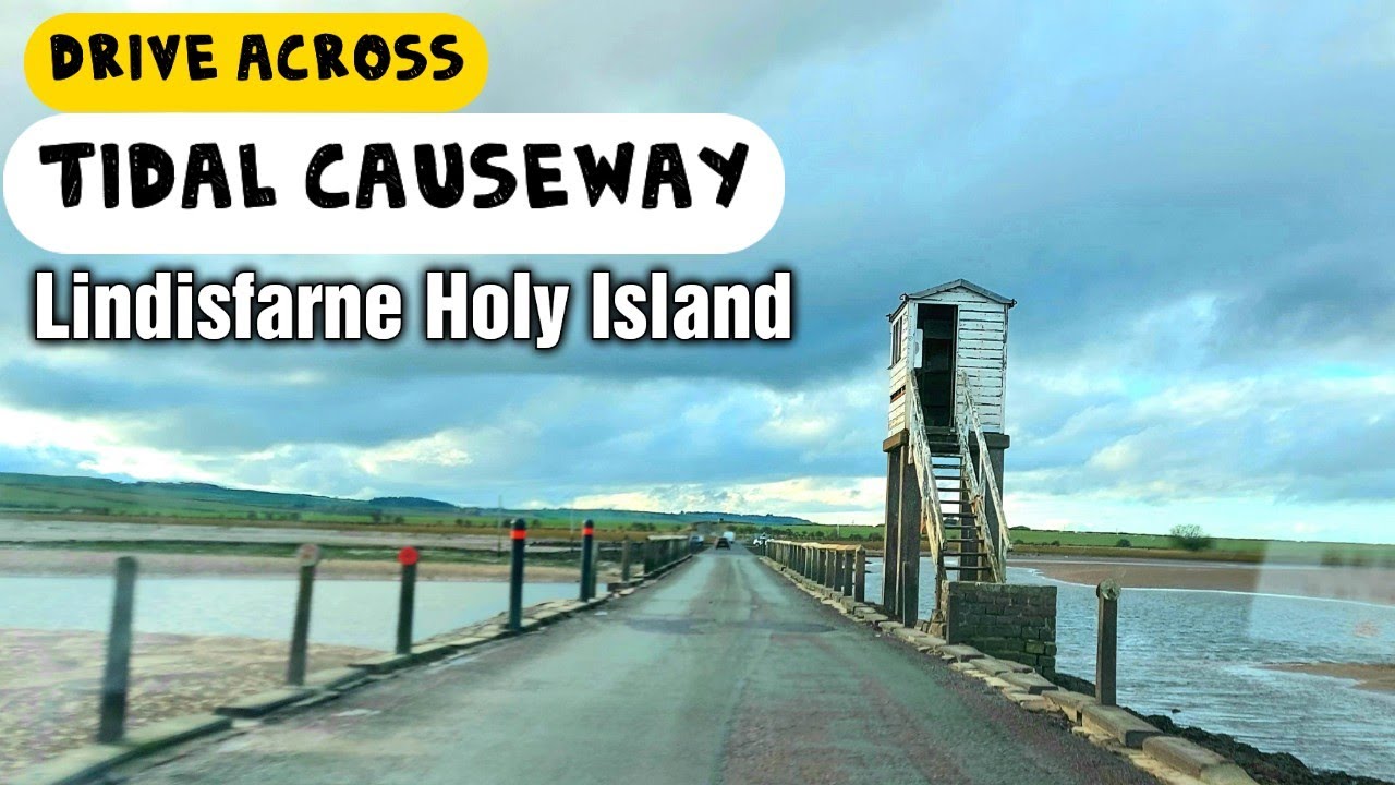 Drive Across the Tidal Causeway to Lindisfarne Holy Island - YouTube