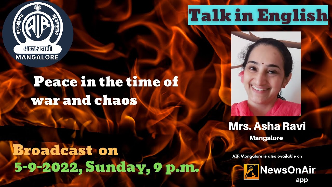 Talk in English "Peace in the time of war and Chaos" by Mrs. Asha Ravi ...