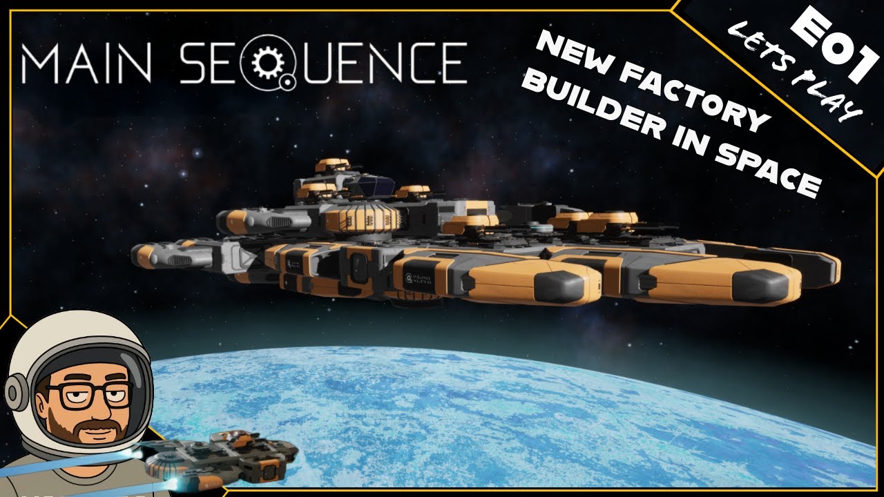 Main Sequence New Factory Space SIM Lets play E01 - YouTube