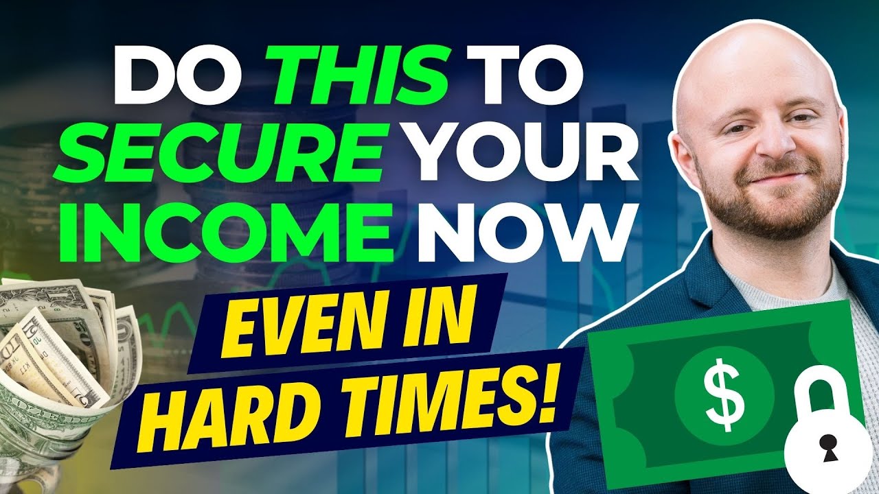 Do This To Secure Your Income!!! Even In Hard Economic Times - YouTube
