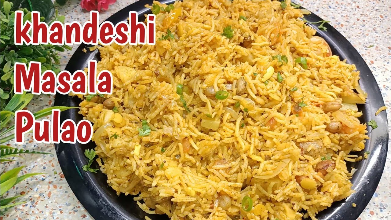 khandeshi Masala Pulao |khandeshi Masala Bhat |Lunch Dinner Recipe ...