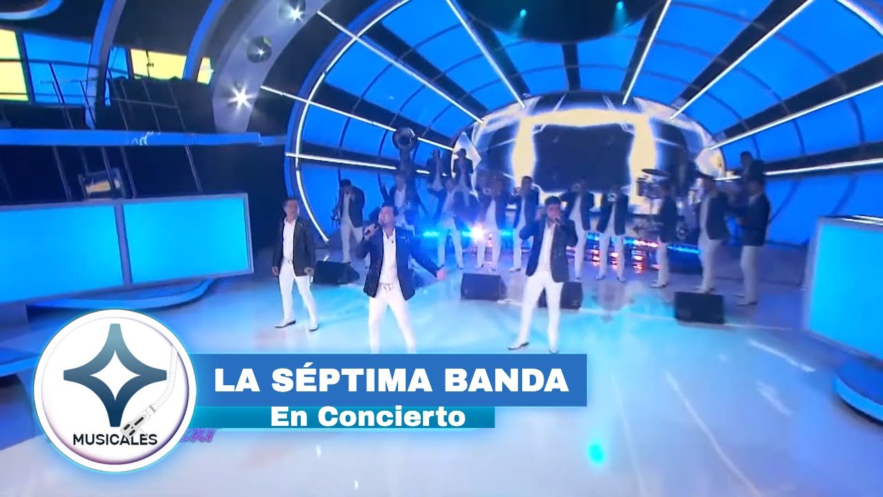 LA SÉPTIMA BANDA en Concierto [ en vivo ] | Musicales Estrella TV - YouTube