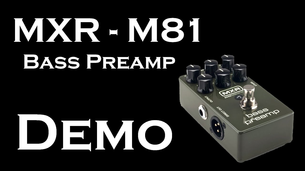 M81 - MXR - Bass Preamp Demo - YouTube