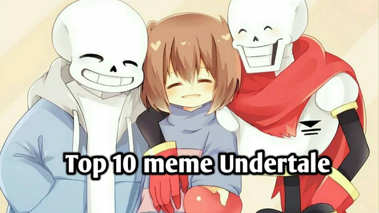 Top 10 meme Undertale / Топ 10 меме Андертейл - YouTube