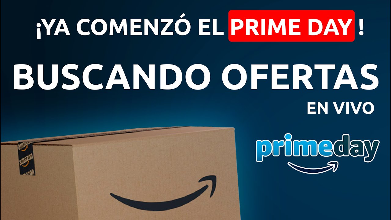 ¡Ya comenzó el PRIME DAY de Amazon! Vamos a COMPARAR y COMPRAR 📦 ...