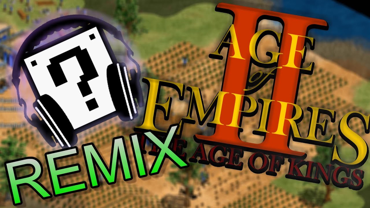 Age of Empires 2 - Main Theme (Remix) - YouTube