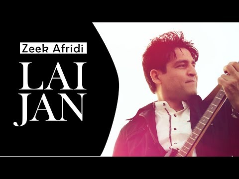 LAILA LAILI JAN | ZEEK AFRIDI | TRIBUTE TO AHMAD ZAHIR