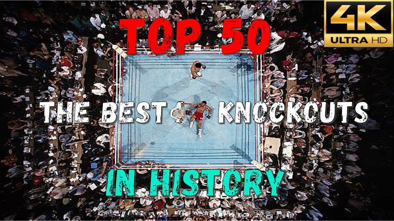 TOP 50 Best Knockouts In History Of Boxing | 4K Ultra HD - YouTube