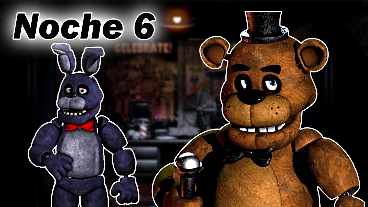Five Nights At Freddy's Noche 6 - YouTube
