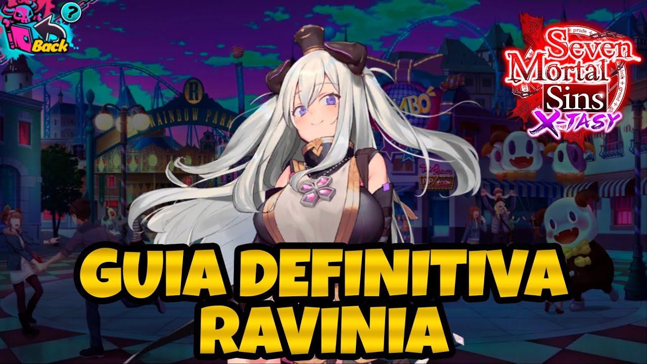 SEVEN MORTAL SINS X TASY GUIA DEFINITIVA DE RAVINIA COMO EQUIPARLA STARSHARD - YouTube