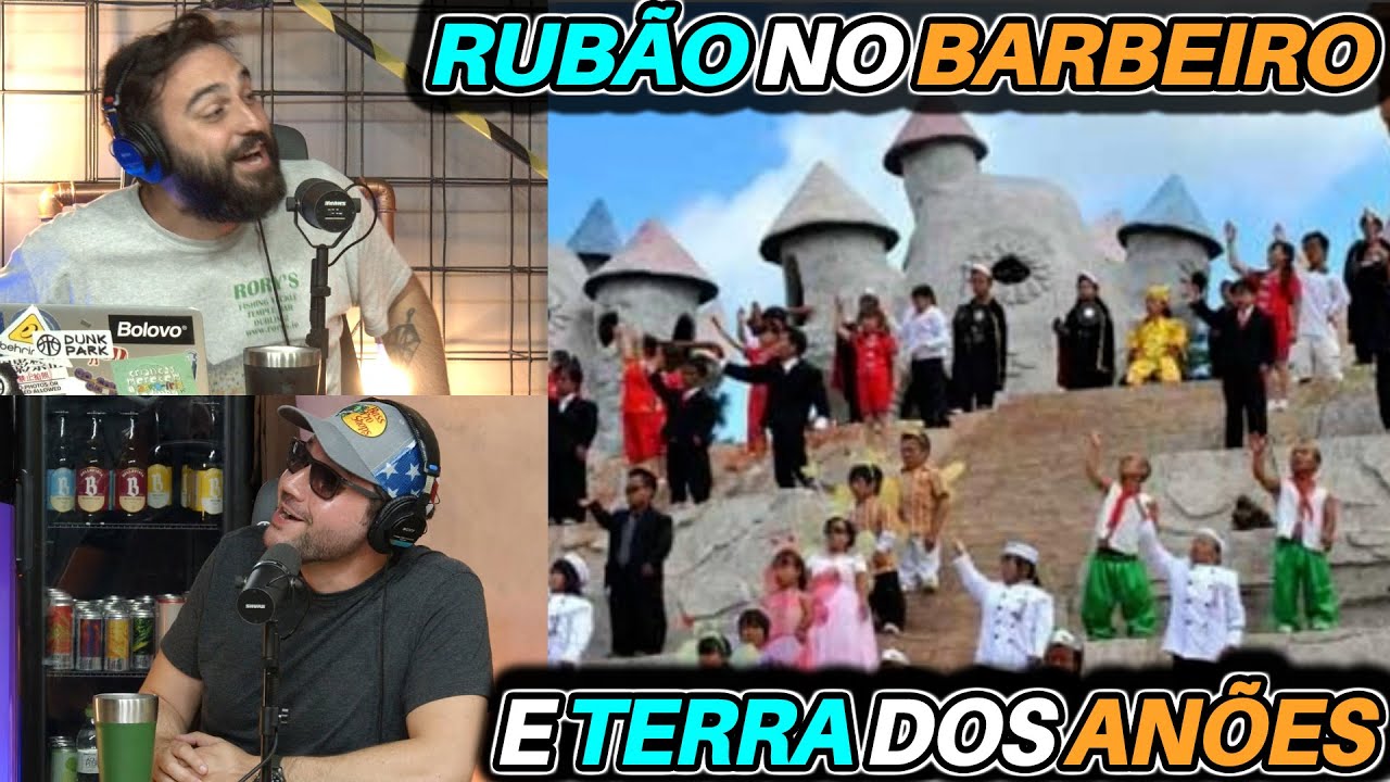 RUBÃO do PONTAÇO no Barbeiro e TERRA dos ANÕES - YouTube