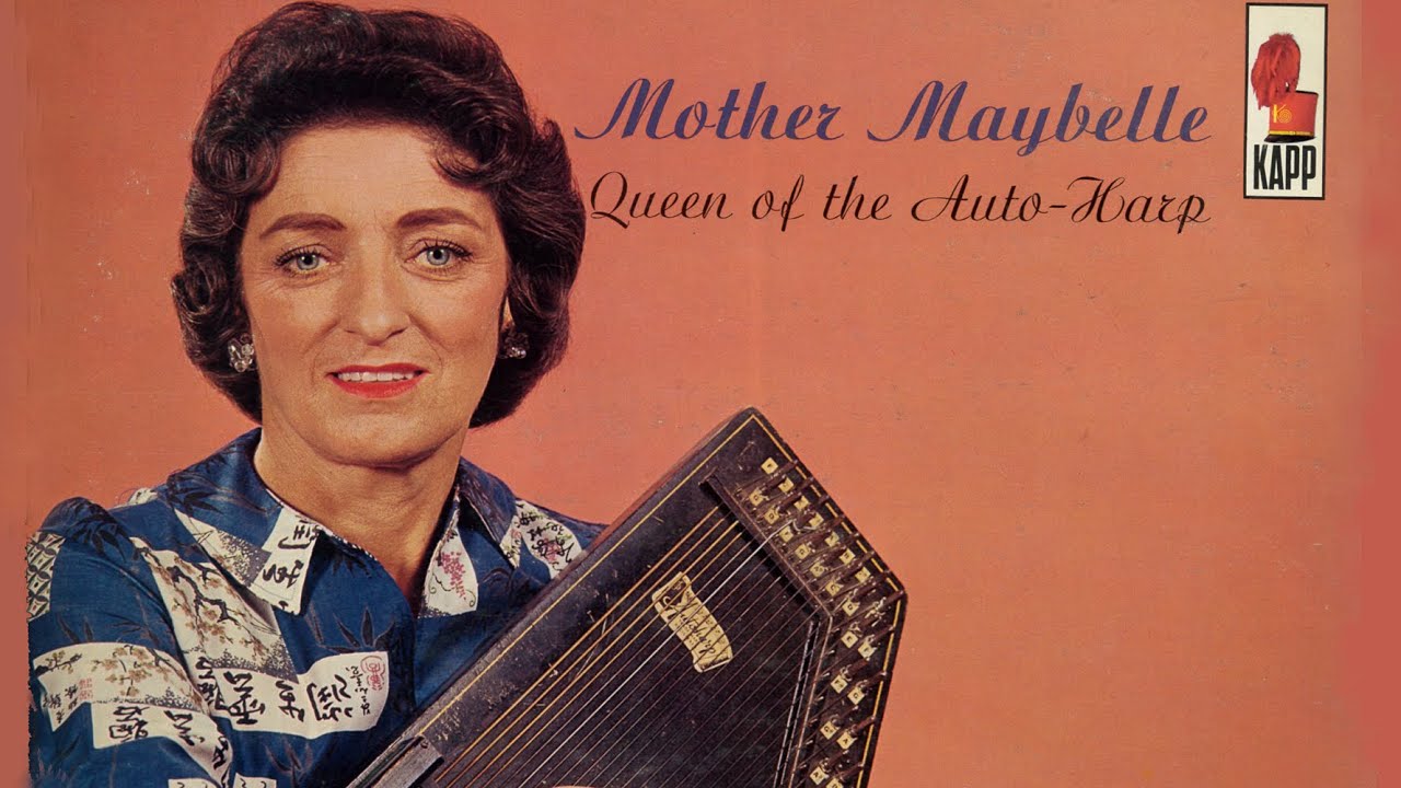 Mother Maybelle: Queen of the Auto Harp - YouTube