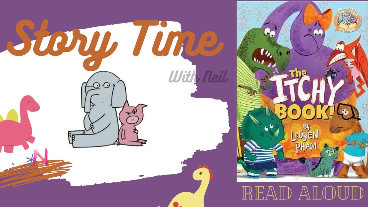The Itchy Book! | Elephant & Piggie | Leuyen Pham | 30 of 32 - YouTube
