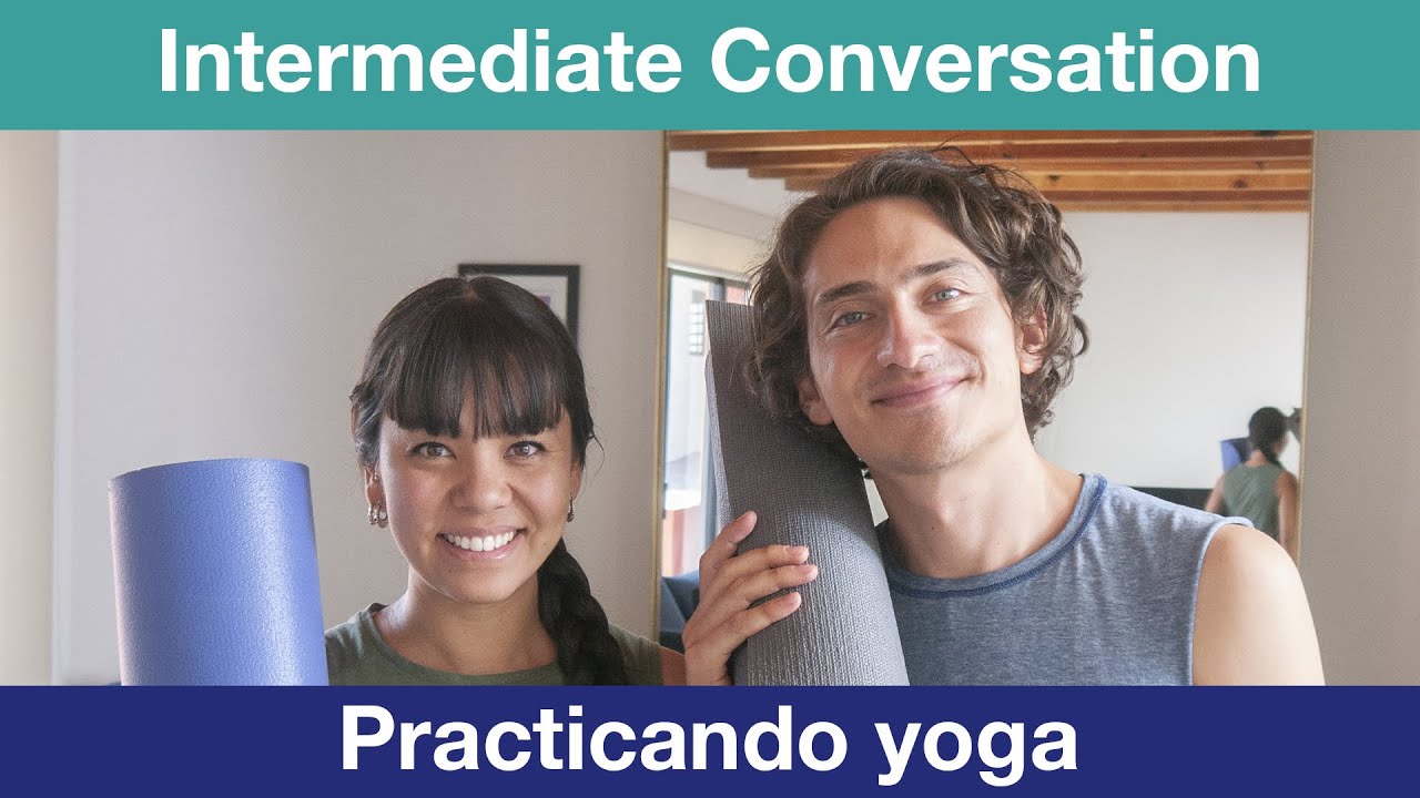 Learn Body Parts in Spanish Conversation | Yoga - YouTube