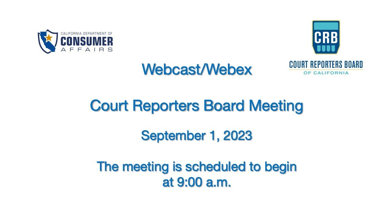 Court Reporters Board Meeting - September 1, 2023 - 1 of 2 - YouTube