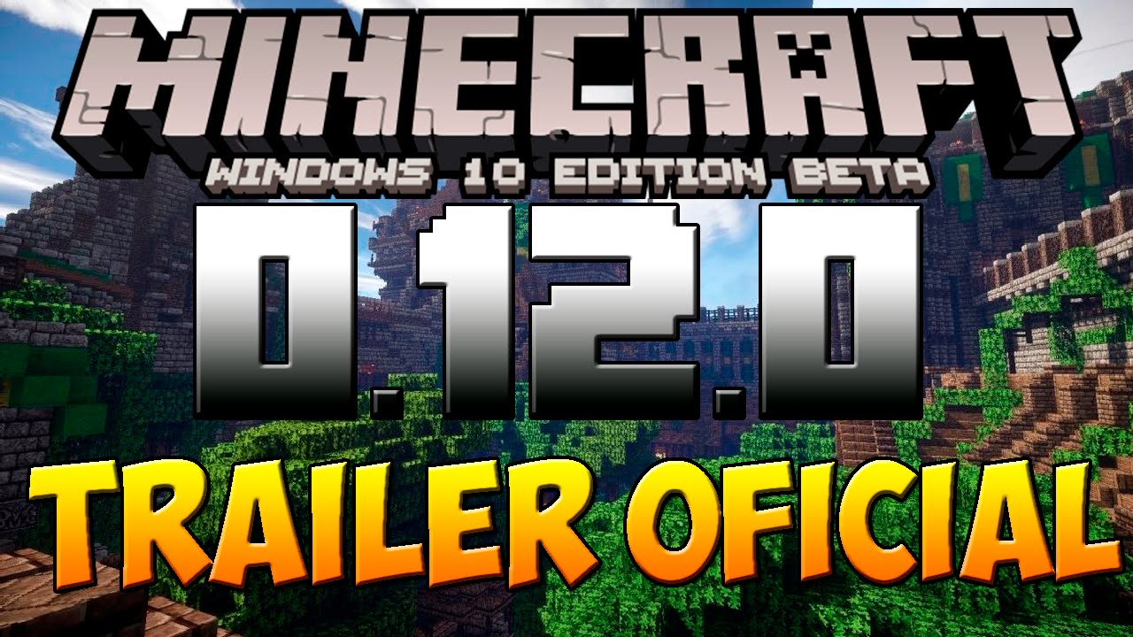 Tráiler De Minecraft PE 0.12.0 - Minecraft Windows 10 Edition | Tráiler ...