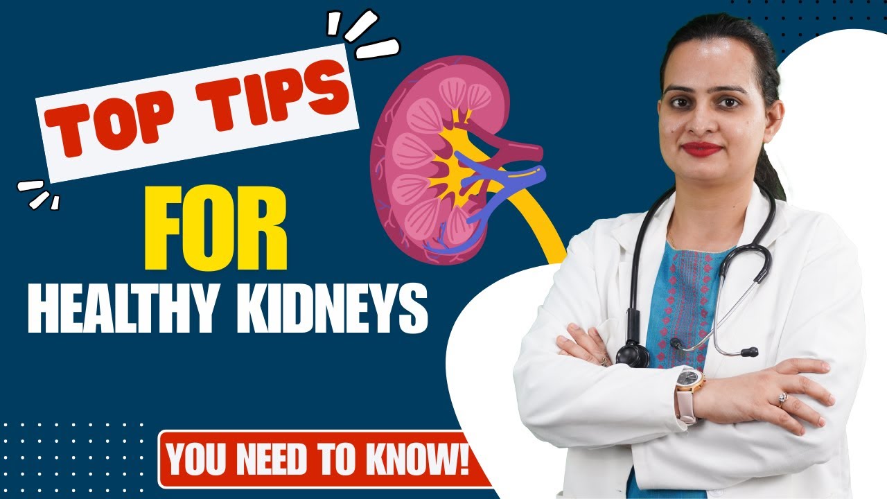 Top Tips for Healthy Kidneys You Need to Know! | How To Keep Your ...