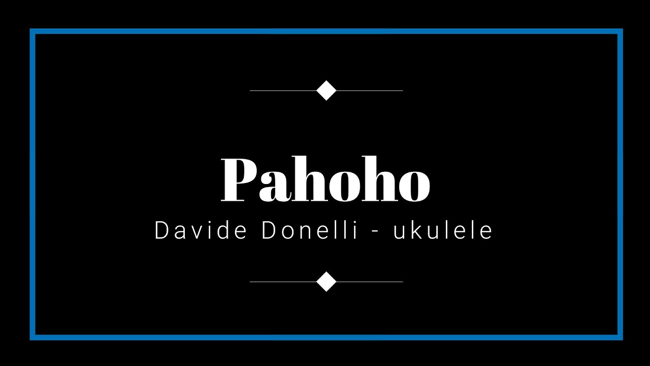 Pahoho - YouTube