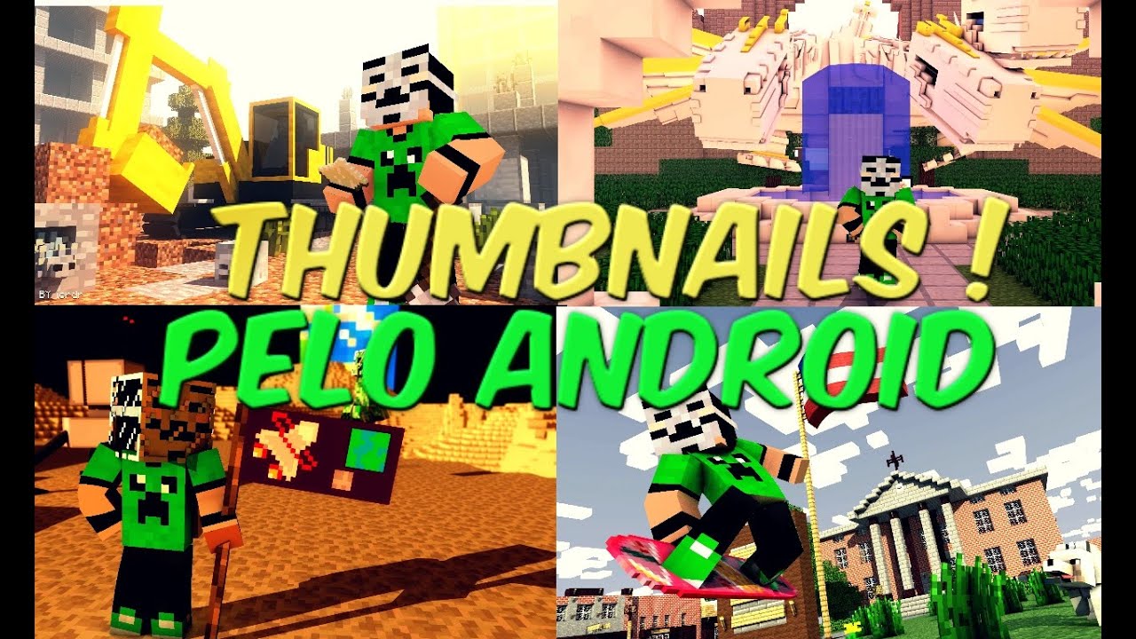 COMO FAZER UMA THUMB DE MINECRAFT PELO CELULAR - ANDROID 2016 ( IGUAL ...