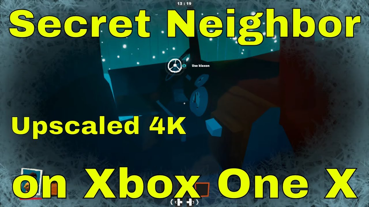 Secret Neighbor [Upscaled 4K] on Xbox One X - YouTube