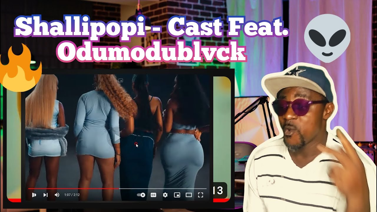 Shallipopi - Cast (Official Video) Feat. ODUMODUBLVCK) REACTION - YouTube