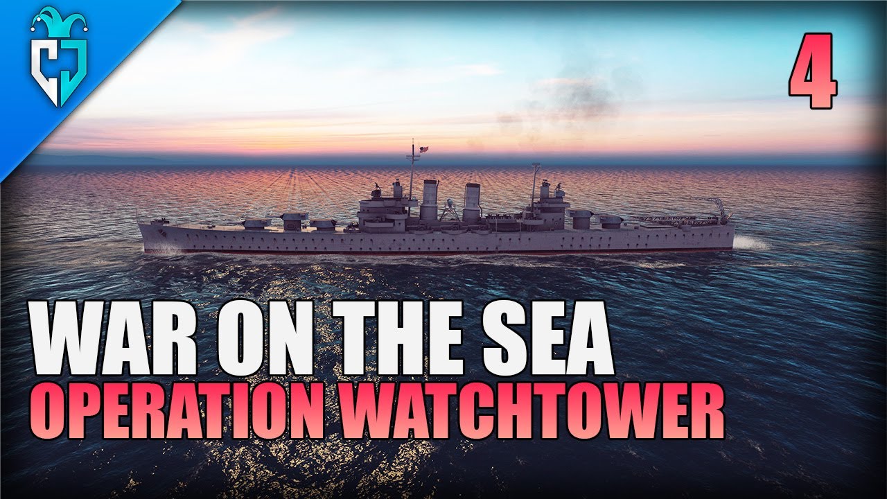 War on the Sea | Operation Watchtower | Ep.4 - Cruiser destruction ...