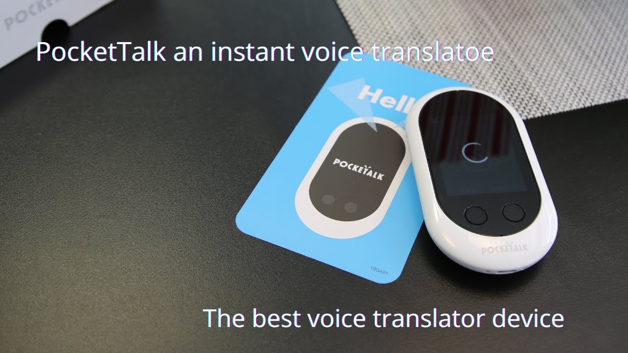 Pocketalk translator & Interpreter: A voice translator is in your ...