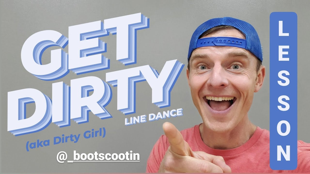 GET DIRTY -- Line Dance LESSON - YouTube