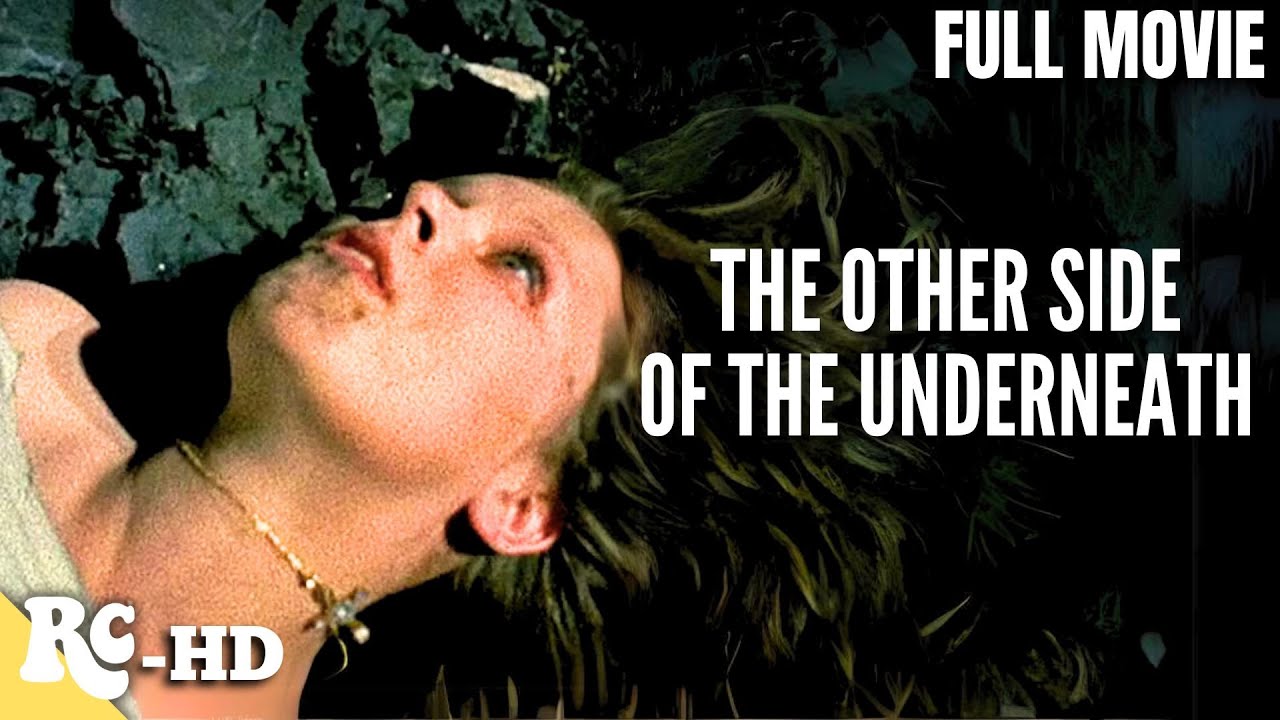 The Other Side Of The Underneath Full Movie | Full Drama Movie ...