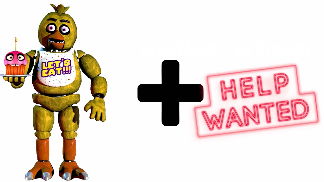 chica + help wanted = ??? - YouTube