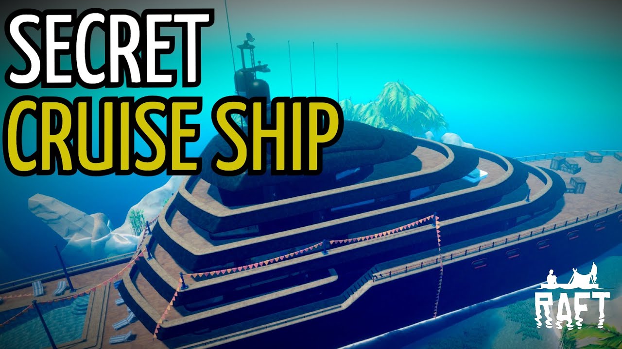 Exploring the Secret Cruise Ship | Raft Gameplay - YouTube