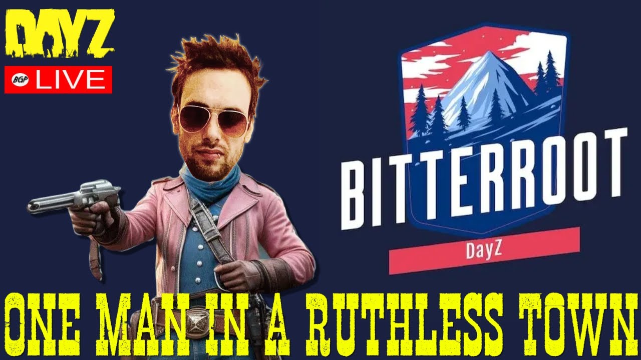 Dayz: BITTERROOT MADNESS! - YouTube
