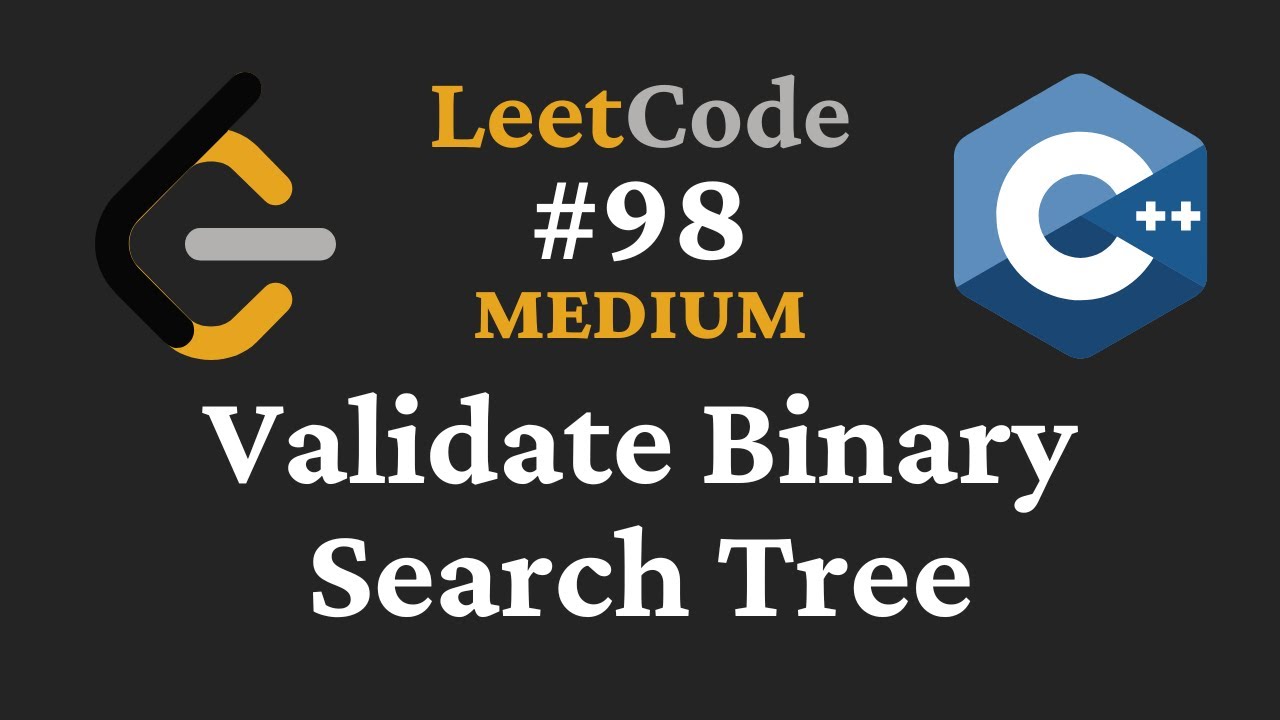 Validate Binary Search Tree Leetcode 98 C Youtube 0001