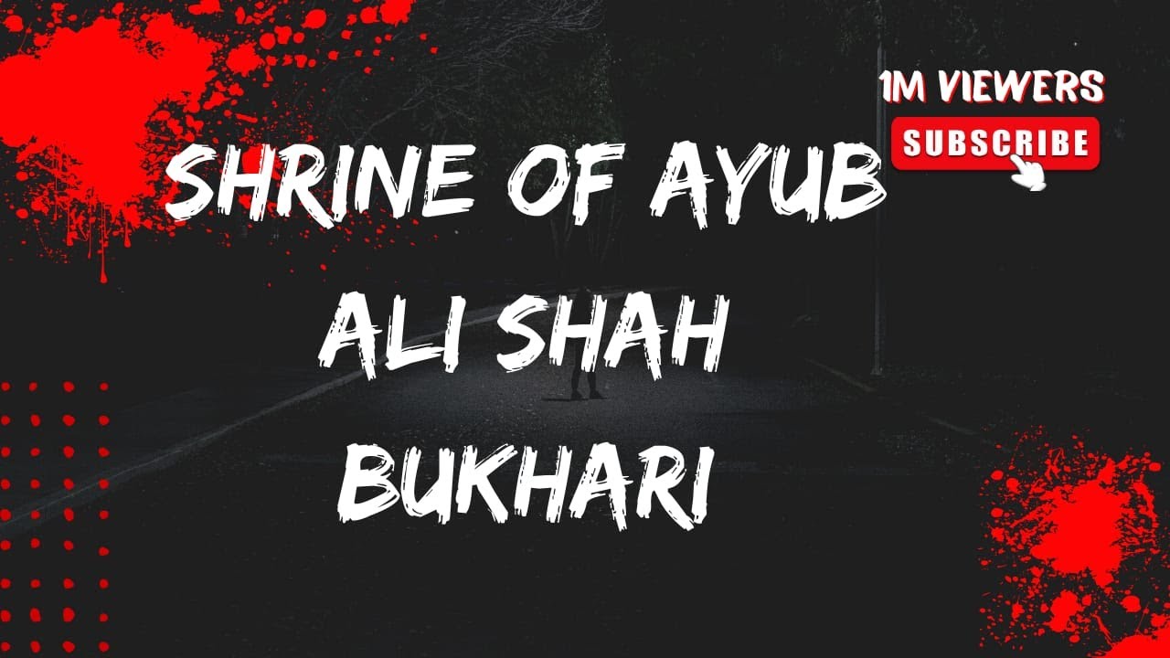 Shrine Of Ayub Ali Shah Bukhari | Travelling time | First Vlog| - YouTube