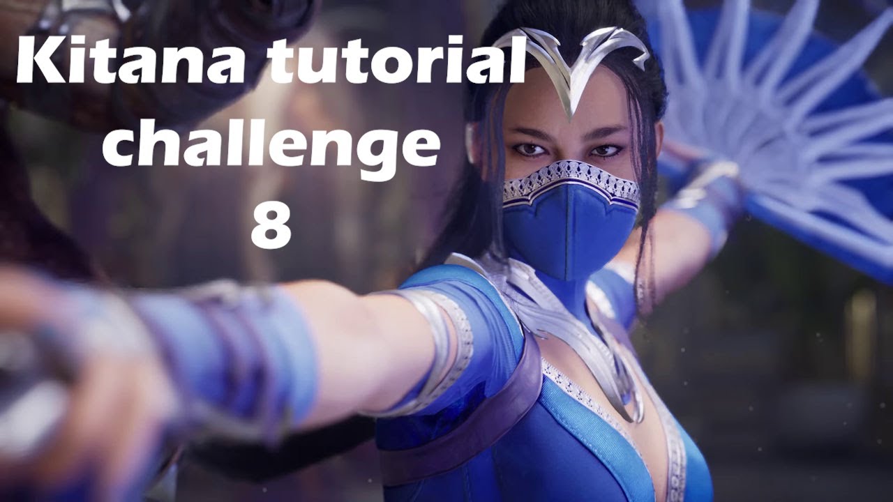kitana tutorial challenge 8 - YouTube