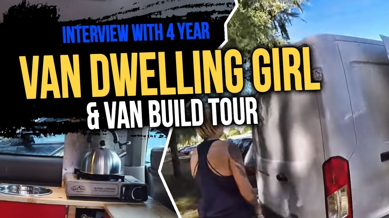 Interview With 4 Year Van Dwelling Girl & Van Build Tour - YouTube