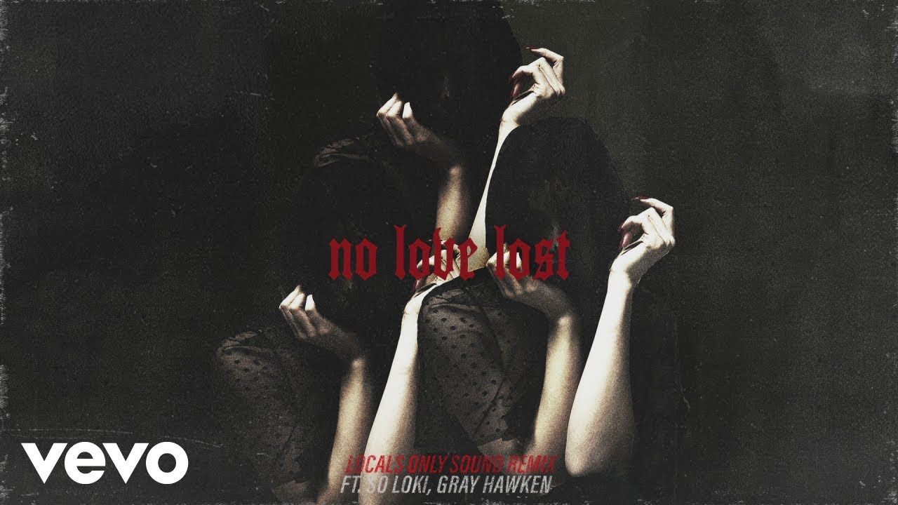 laye - no love lost (Locals Only Sound Remix) (Official Audio) ft. So ...