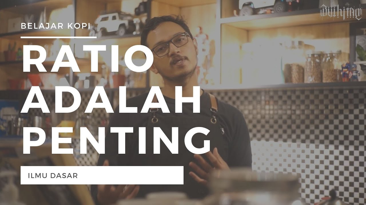 APA ITU RATIO DALAM MENYEDUH KOPI ? - YouTube
