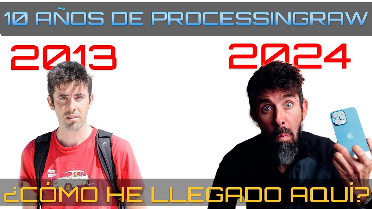 10 AÑOS de ProcessingRAW. ¿Como he llegado aquí? REFLEXIONES PROFUNDAS - YouTube