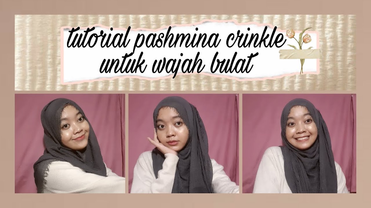 TUTORIAL PASHMINA CRINKLE UNTUK WAJAH BULAT || #hijabcrinkle - YouTube