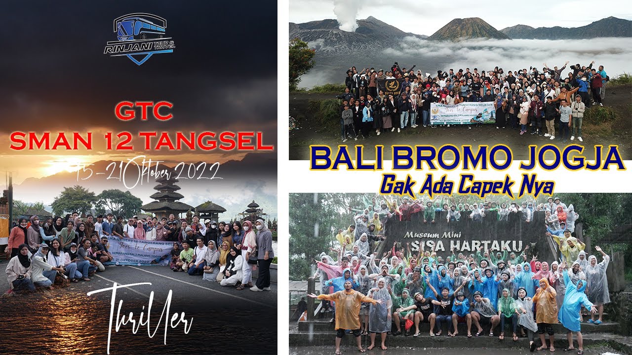 GTC SMAN 12 TANGSEL BALI BROMO JOGJA | Rinjani Tour Travel 2022 - YouTube