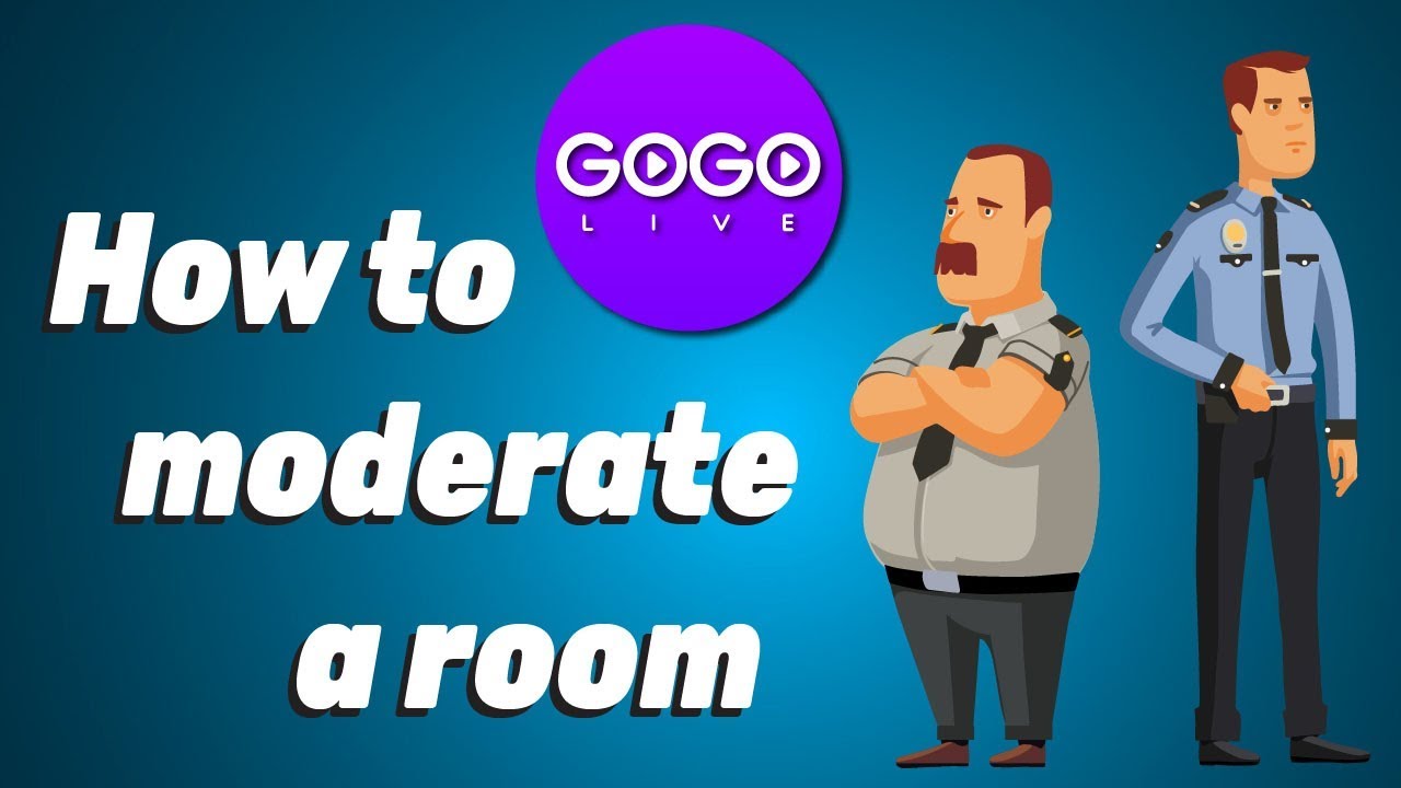 How To Moderate A Live Room on GOGO LIVE - YouTube