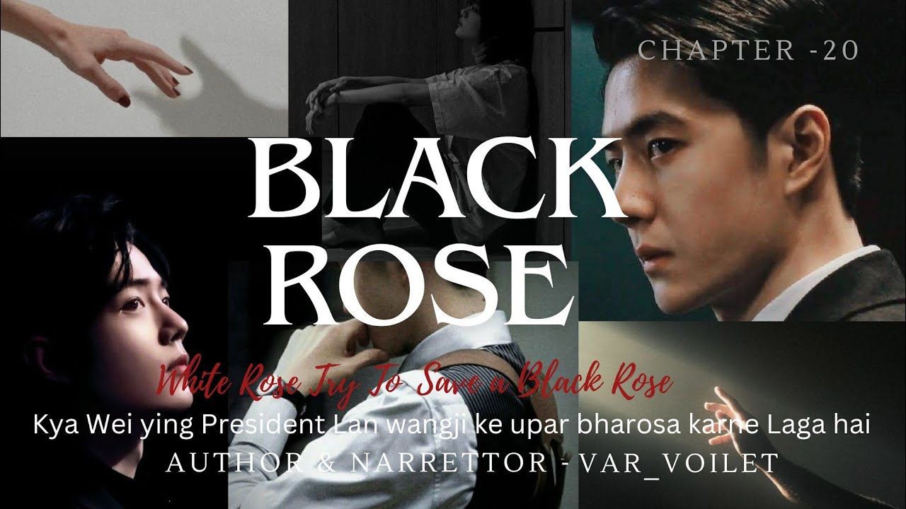Black Rose Chapter - 20 Wangxian FanFiction Omegaverse Age Gap - YouTube